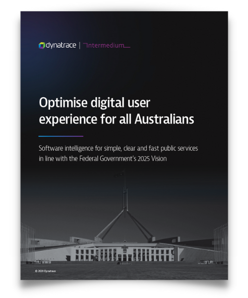 Whitepaper | Dynatrace | Optimise digital user experience for all Australians | Intermedium